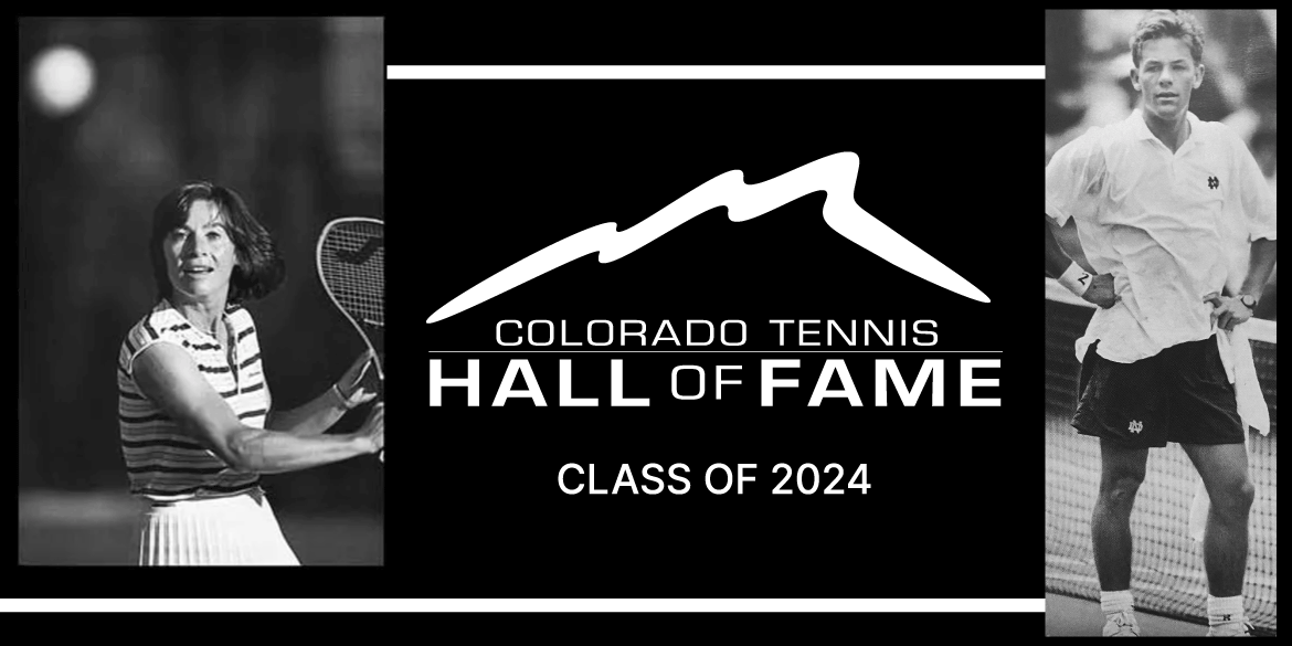 Introducing the Colorado Tennis Hall of Fame, Class of 2024