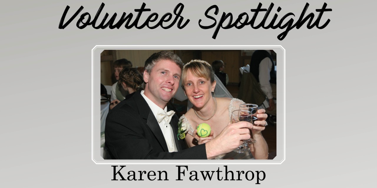 Volunteer Spotlight- Karen Fawthrop