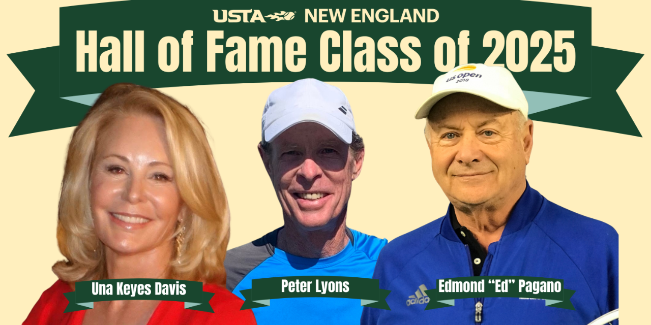 USTA NEW ENGLAND ANNOUNCES HALL OF FAME CLASS OF 2025
